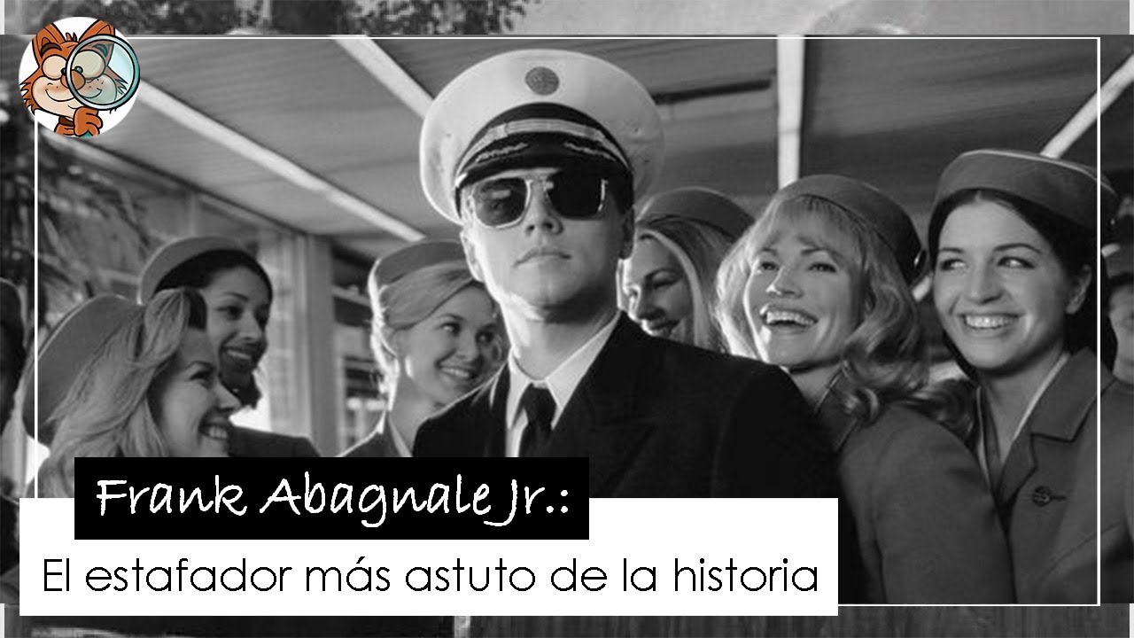El estafador más astuto de la historia: La historia de Frank Abagnale ...
