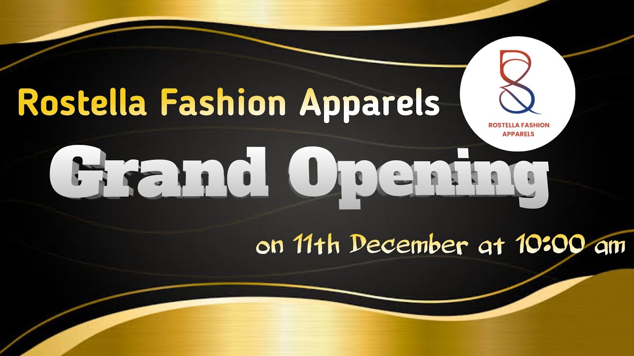 Rostella Fashion Apparels | Grand Opening | - YouTube