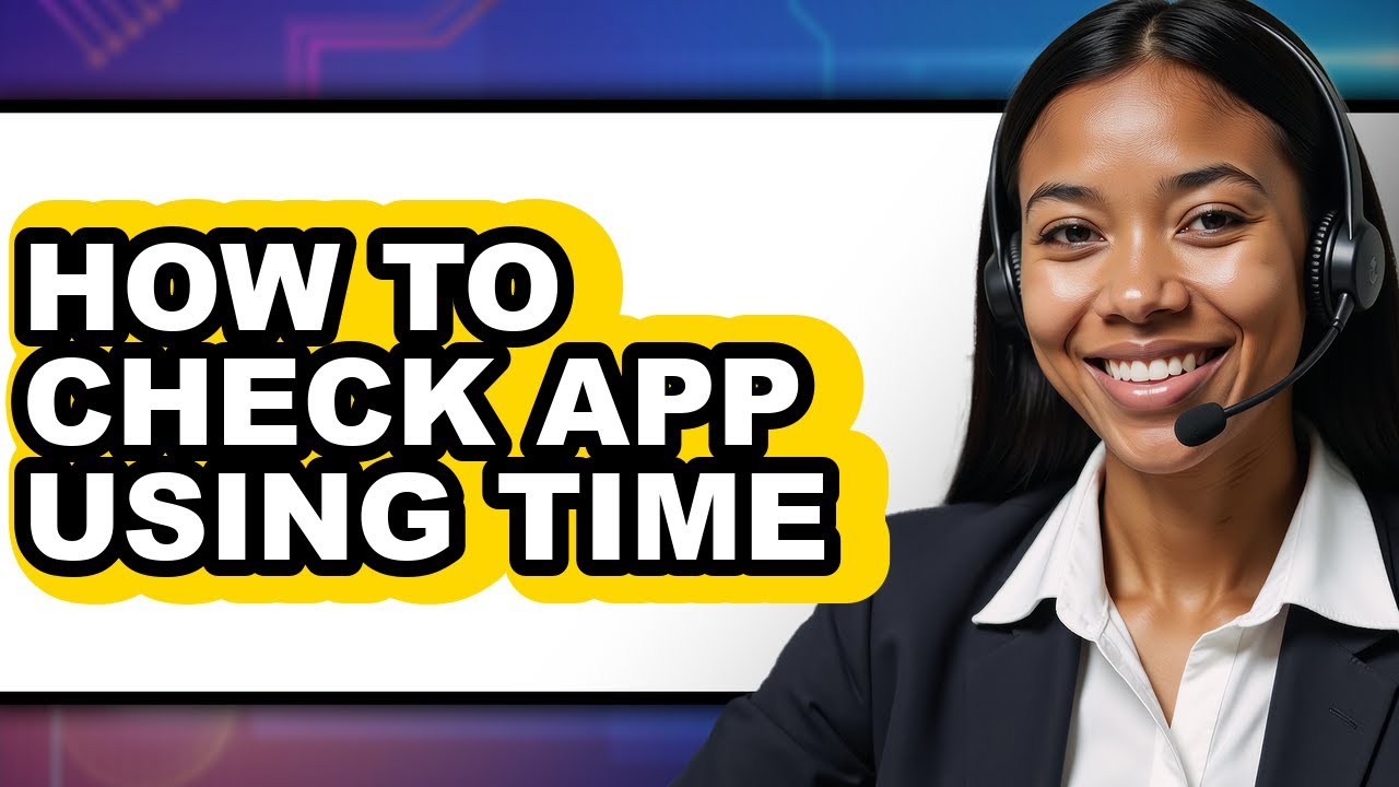 How to Check App Using Time (only Way) - YouTube