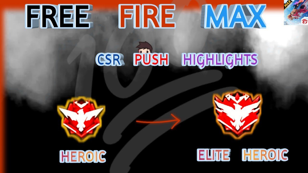 SOME CSR PUSH HIGHLIGHTS [ HEROIC ️ ELITE HEROIC ] || GARENA FF 🔥|| How ...