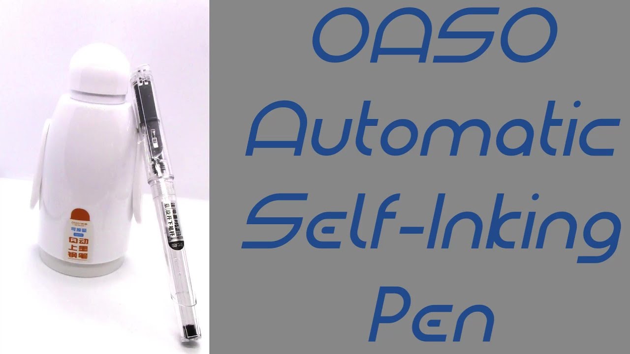 OASO Automatic Self-Inking Fountain Pen / Fountain Pen Review - YouTube