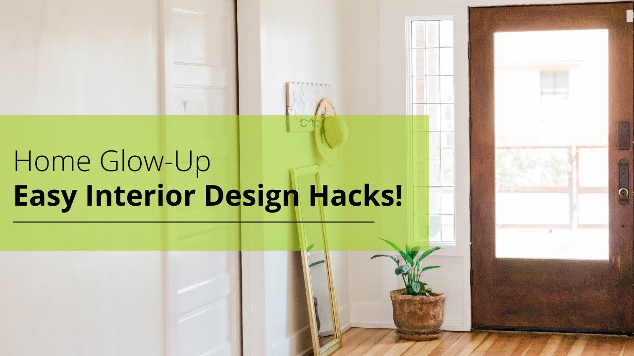 Home Glow-Up: Easy Interior Design Hacks! | meteryard.com - YouTube