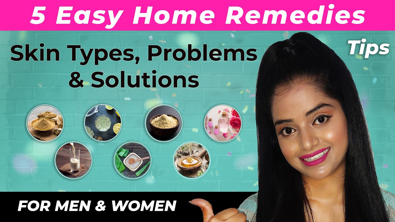 5 Easy Home Remedies For Any Face Skin Problems | Skin Care | Tips ...