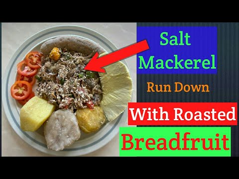 Jamaican Salt Mackerel rundown recipe with roasted breadfruit - YouTube