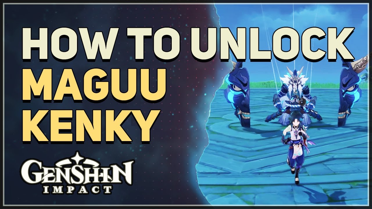 How to unlock Maguu Kenki World Boss Genshin Impact - YouTube