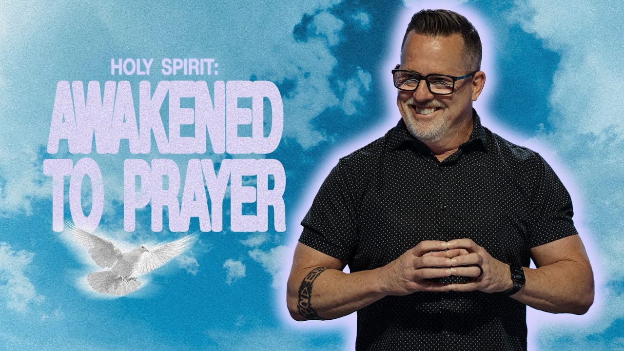 Awakened Wk 6 | Awakened To Prayer | Pastor Clint Hatton - YouTube