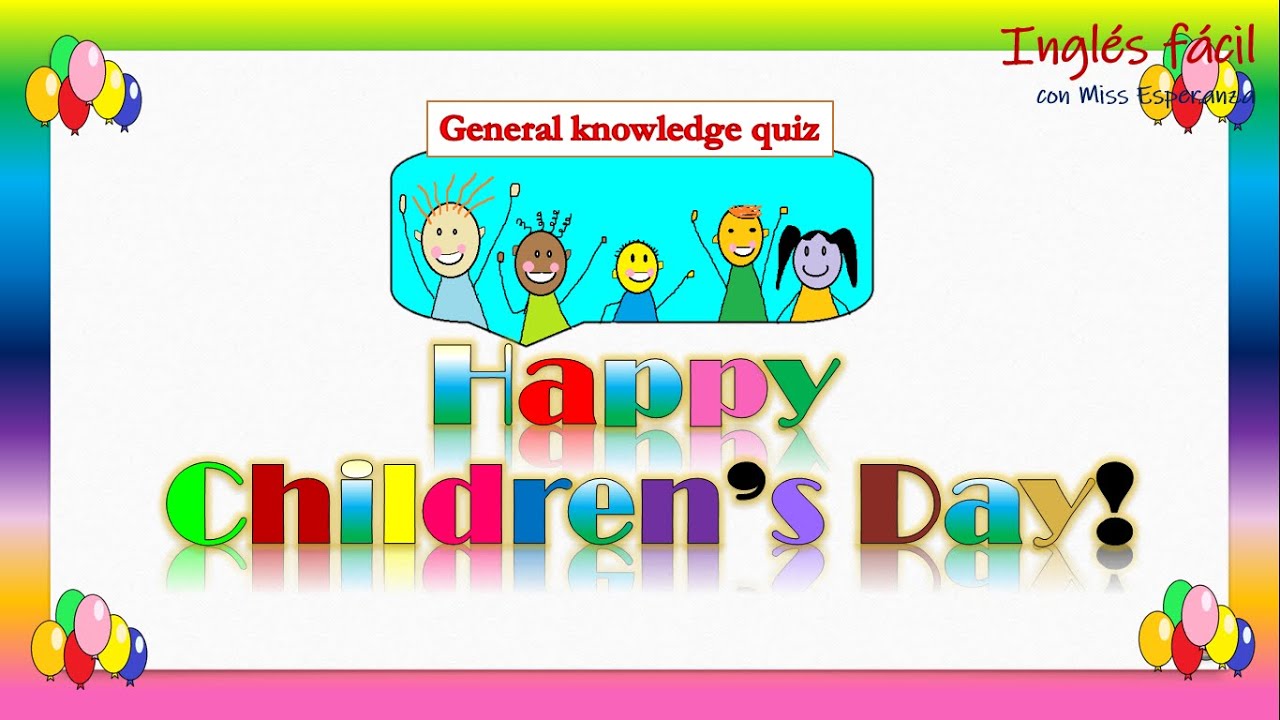 General knowledge quiz for the Children's Day 2022. - YouTube