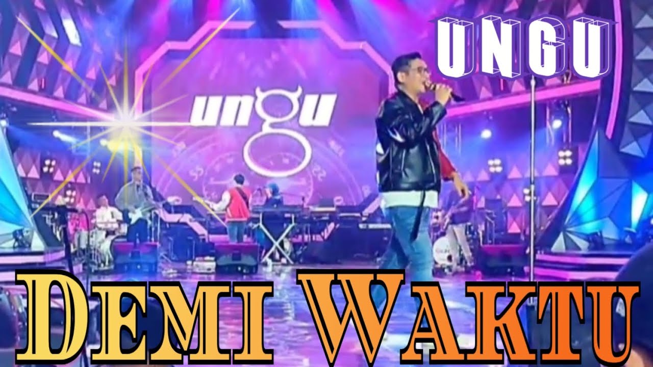 UNGU - Demi Waktu - YouTube