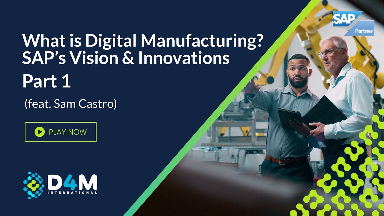 Harnessing the Future: SAP's Role in Digital Manufacturing (Part 1 ...
