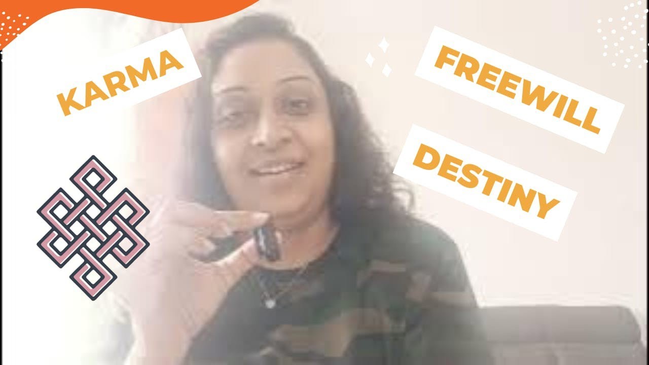 What is karma, fixed destiny and free will? - YouTube