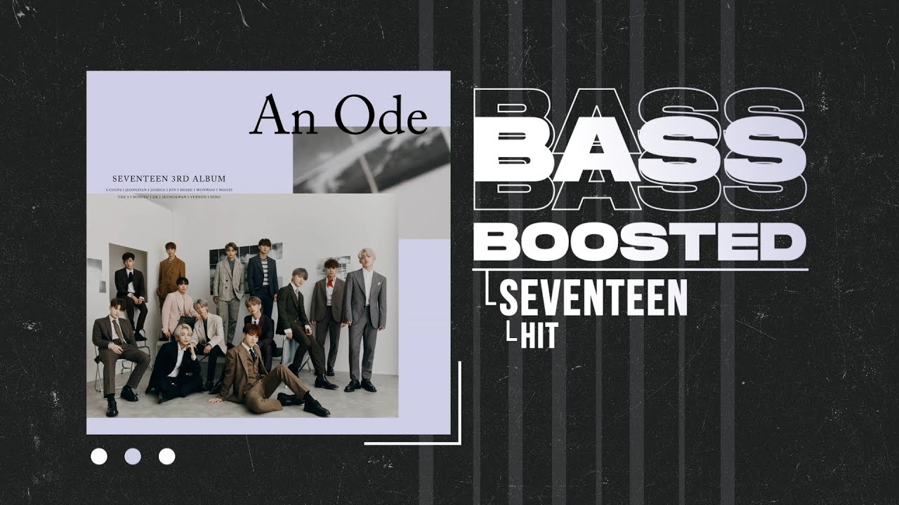 SEVENTEEN (세븐틴) - HIT [BASS BOOSTED] - YouTube