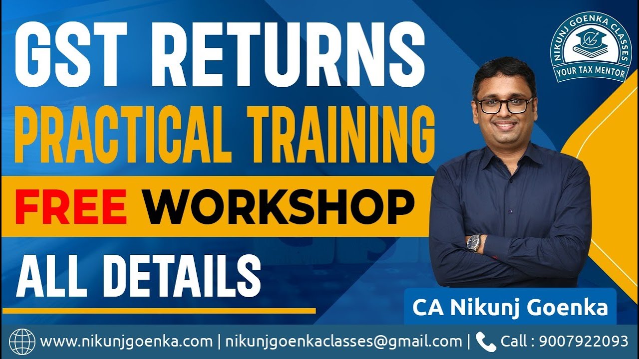 GST Practical Training | Free Workshop | Live on 20th July (Sat) 7 PM | CA Nikunj Goenka - YouTube