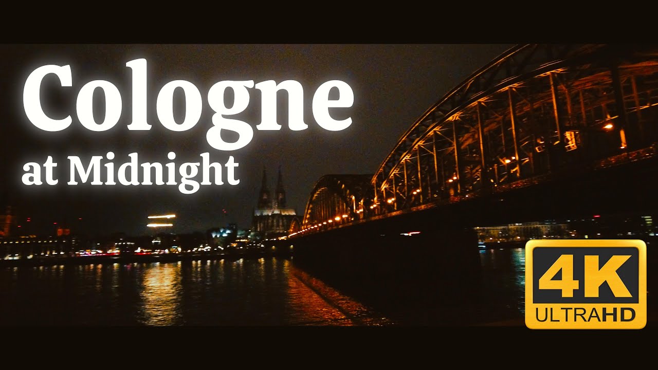 🌉🌙 Mystical Cologne at Midnight – Bridge & Cologne Cathedral 🌃 | 4K ...