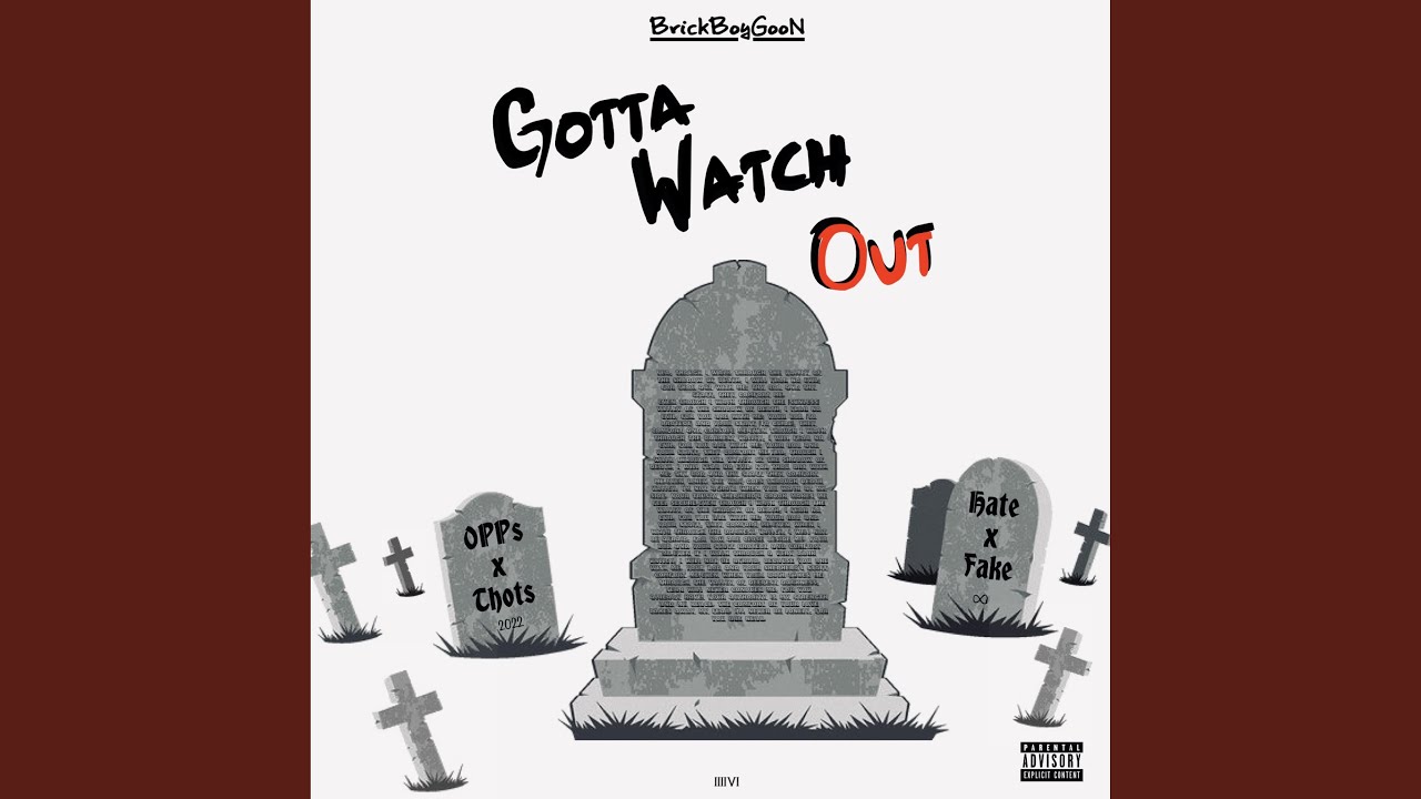 Gotta Watch Out - YouTube