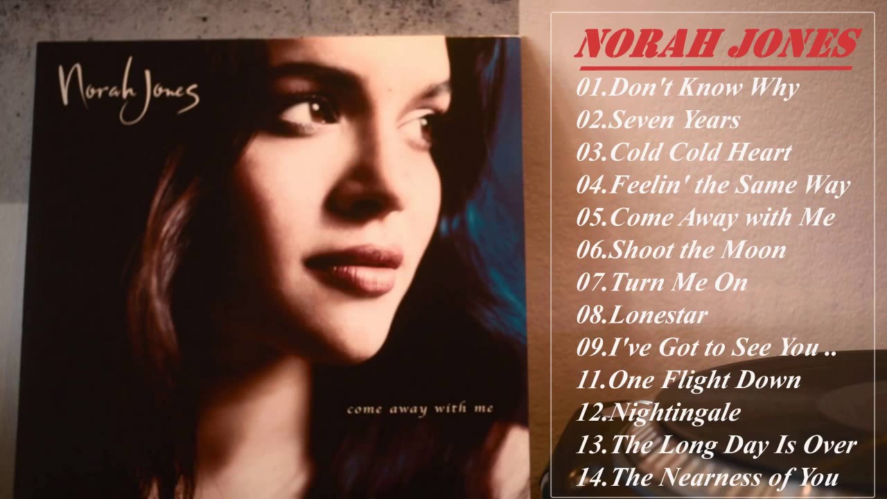 Norah Jones Greatest Hits Collection ll Best Of Norah Jones Album [Love ...