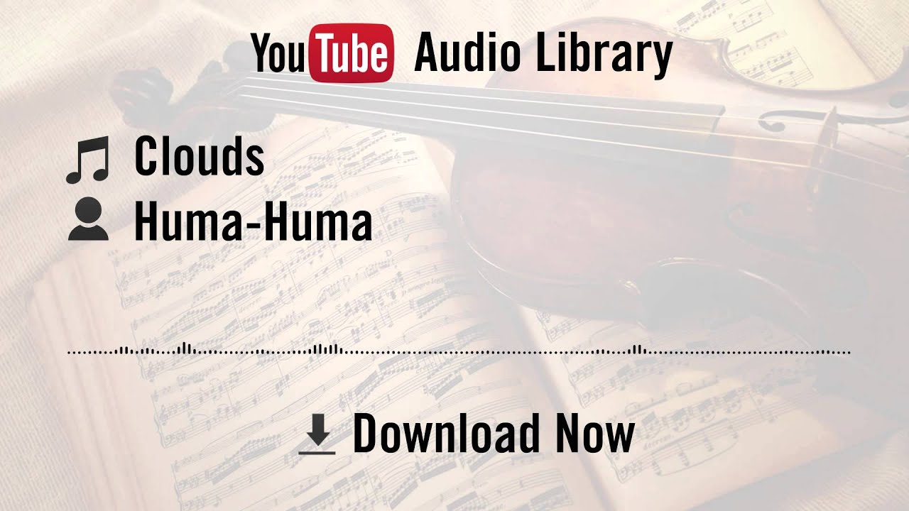 Clouds - Huma-Huma (YouTube Royalty-free Music Download) - YouTube