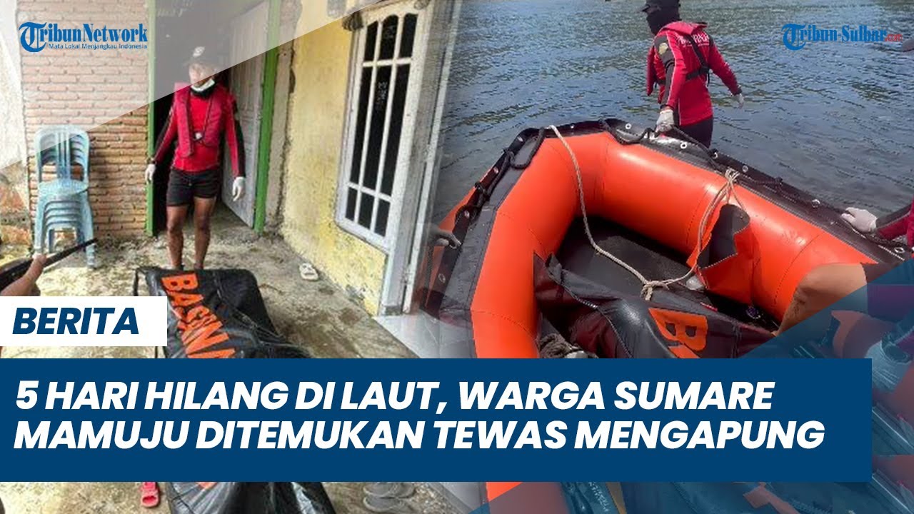 5 Hari Hilang di Laut, Warga Sumare Mamuju Ditemukan Tewas Mengapung - YouTube