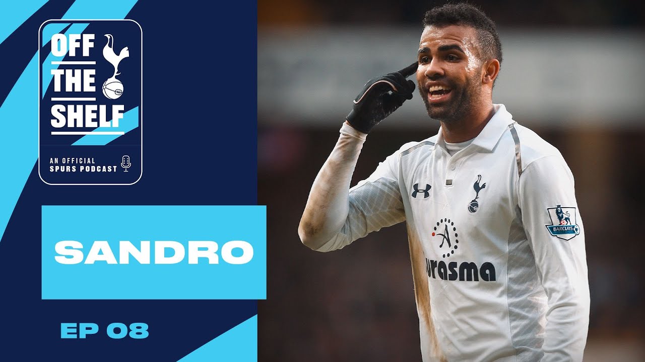 OFFICIAL SPURS PODCAST EP 08 | Sandro - YouTube