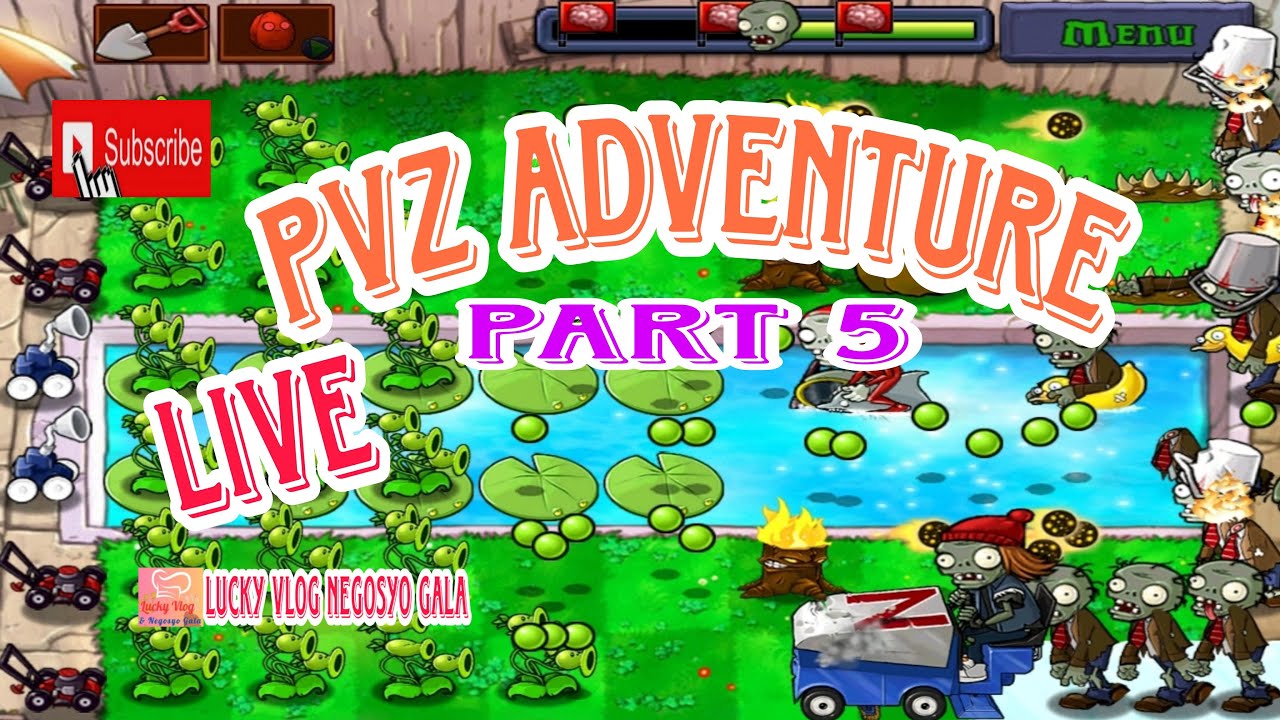PvZ adventure part 5 Live #game#livestream @Lucky Vlog Negosyo Gala ...