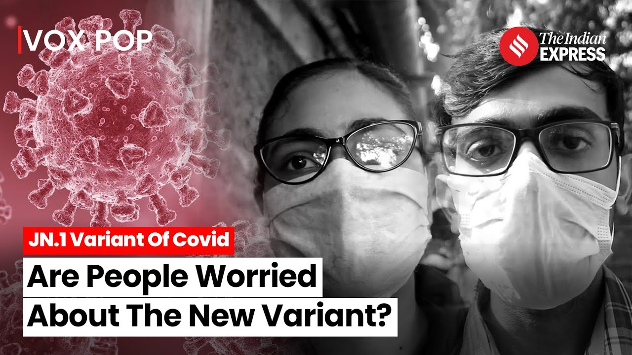 JN1 Covid Variant: How Worried Are People About The New Covid Variant ...