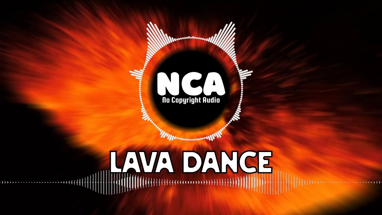 Lava Dance - Dancing With Lava, Energizing Edm Beats To Ignite Your ...