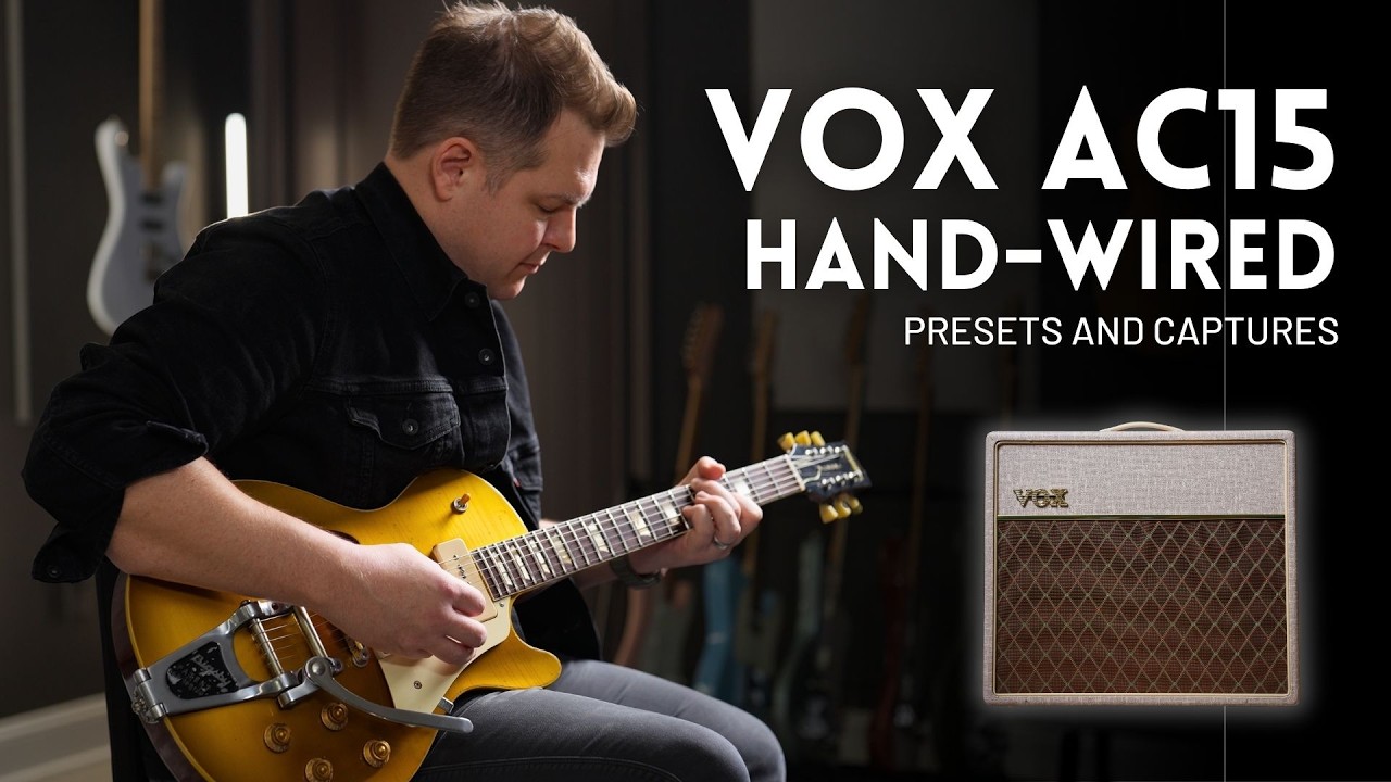 VOX AC15 Hand-Wired - Tone Match Gen2 Presets and Captures - YouTube