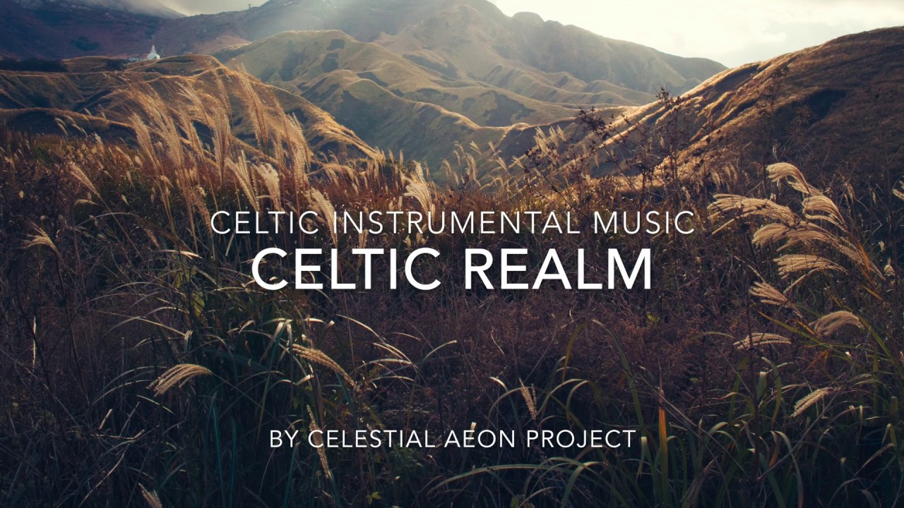 Celtic instrumental music - Celtic realm - YouTube