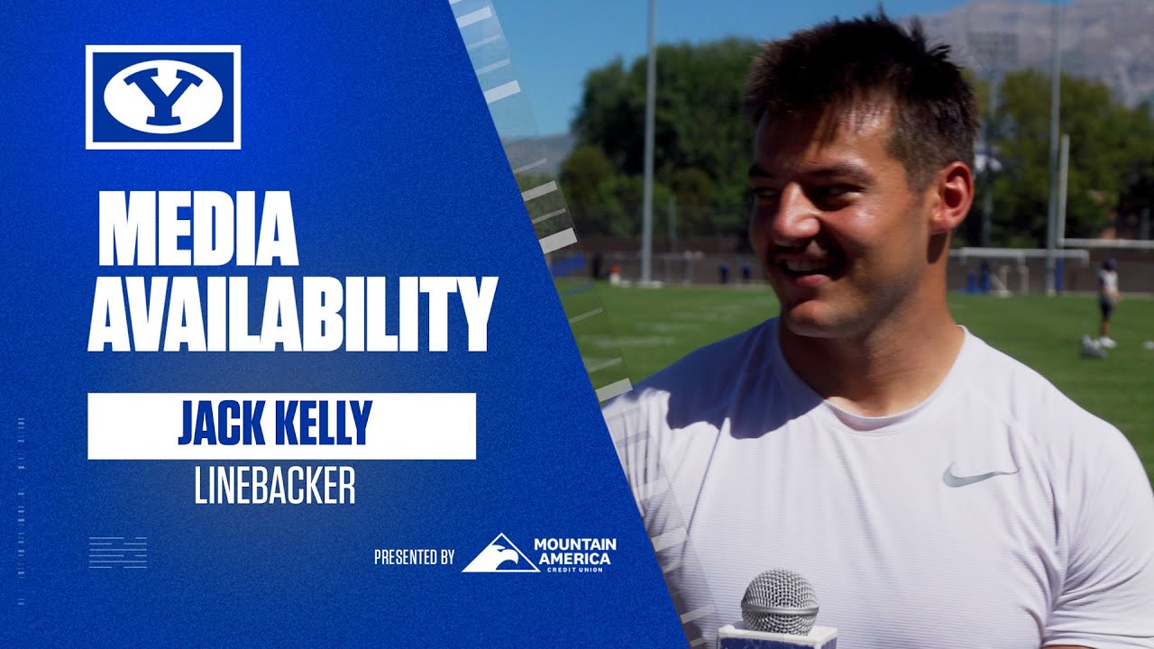 Jack Kelly | BYU Football | Media Availability | Fall Camp | August 19 ...