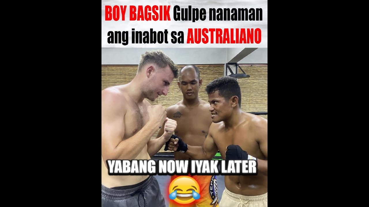 BOY BAGSIK GULPE NANAMAN ANG INABOT SA AUSTRALIANO (YABANG NOW IYAK ...