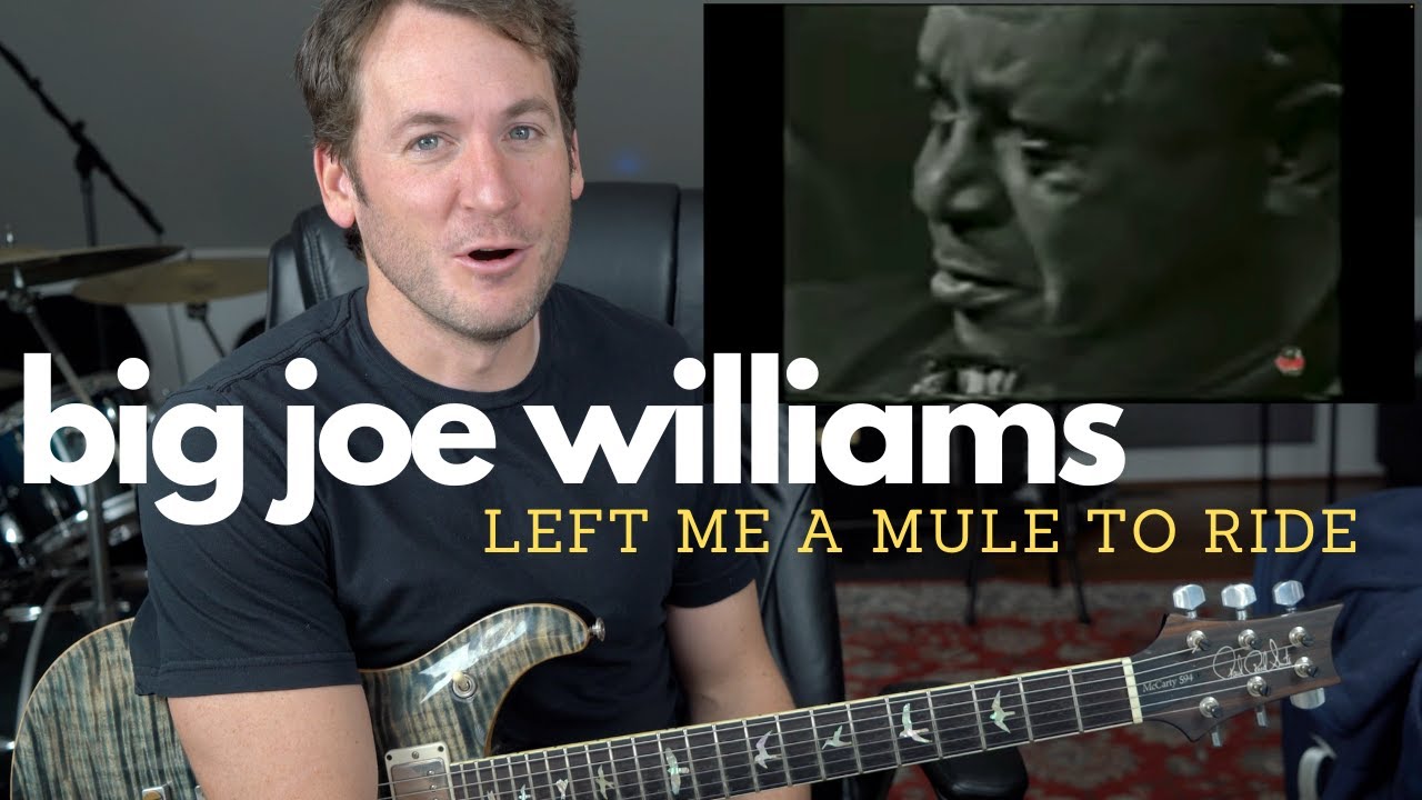 Guitar Teacher REACTS: Big Joe Williams "She Left Me A Mule To Ride ...