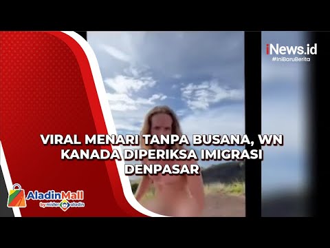 Viral Menari Tanpa Busana, WN Kanada Diperiksa Imigrasi Denpasar
