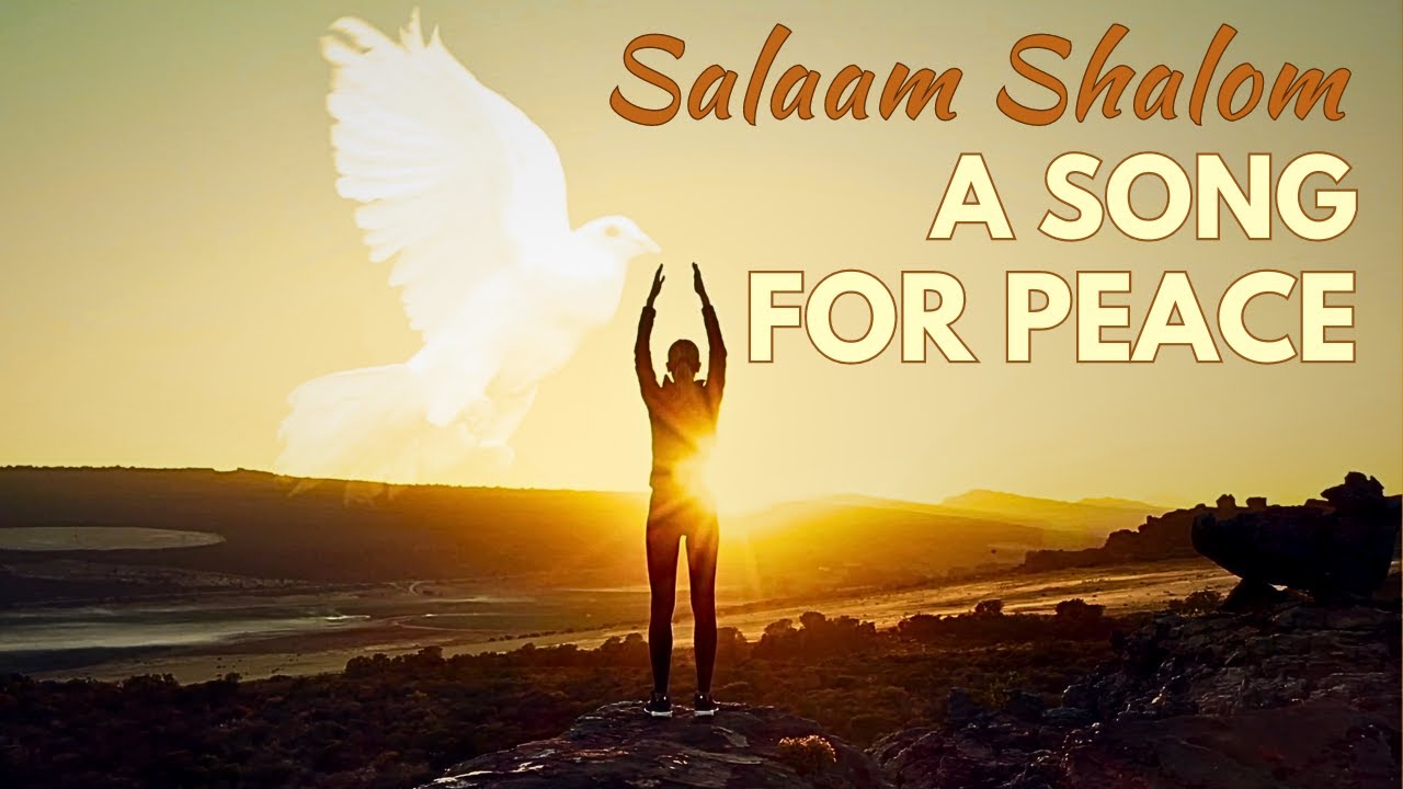Salaam Shalom - A Song for Peace - YouTube