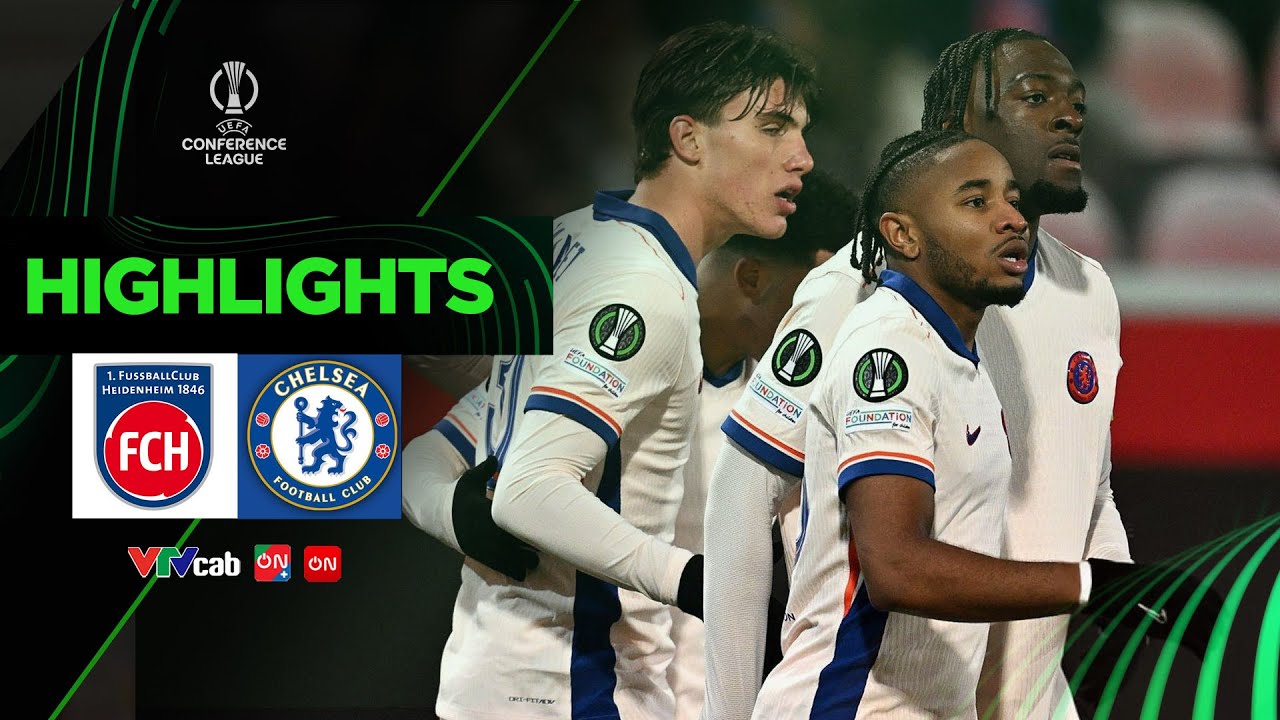 Highlights | Heidenheim vs Chelsea | Nkunku, Mudryk tiếp tục giúp ...