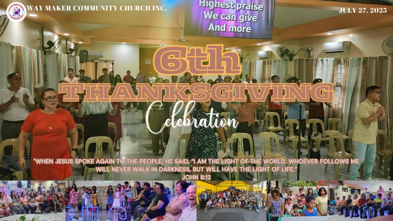 WMCC Sunday Celebration & 6th Thanksgiving Celebration (July 27, 2025 ...