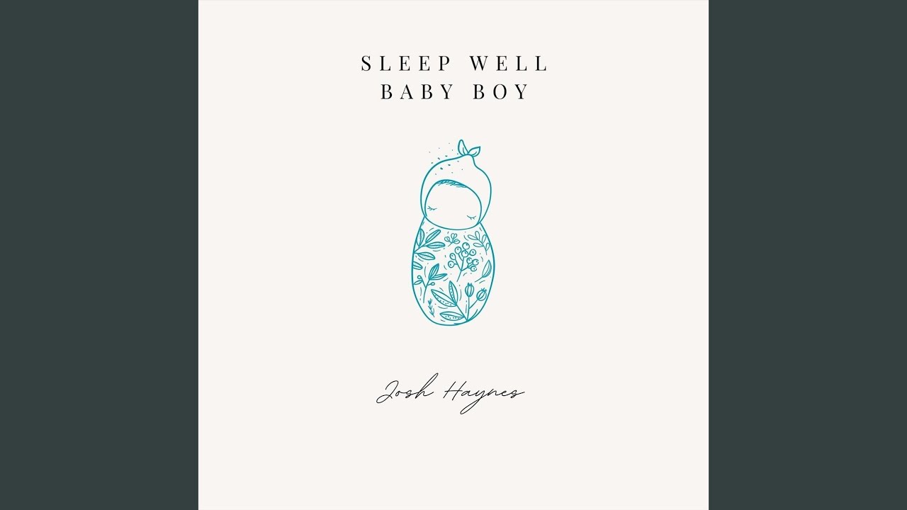 Sleep Well Baby Boy - YouTube