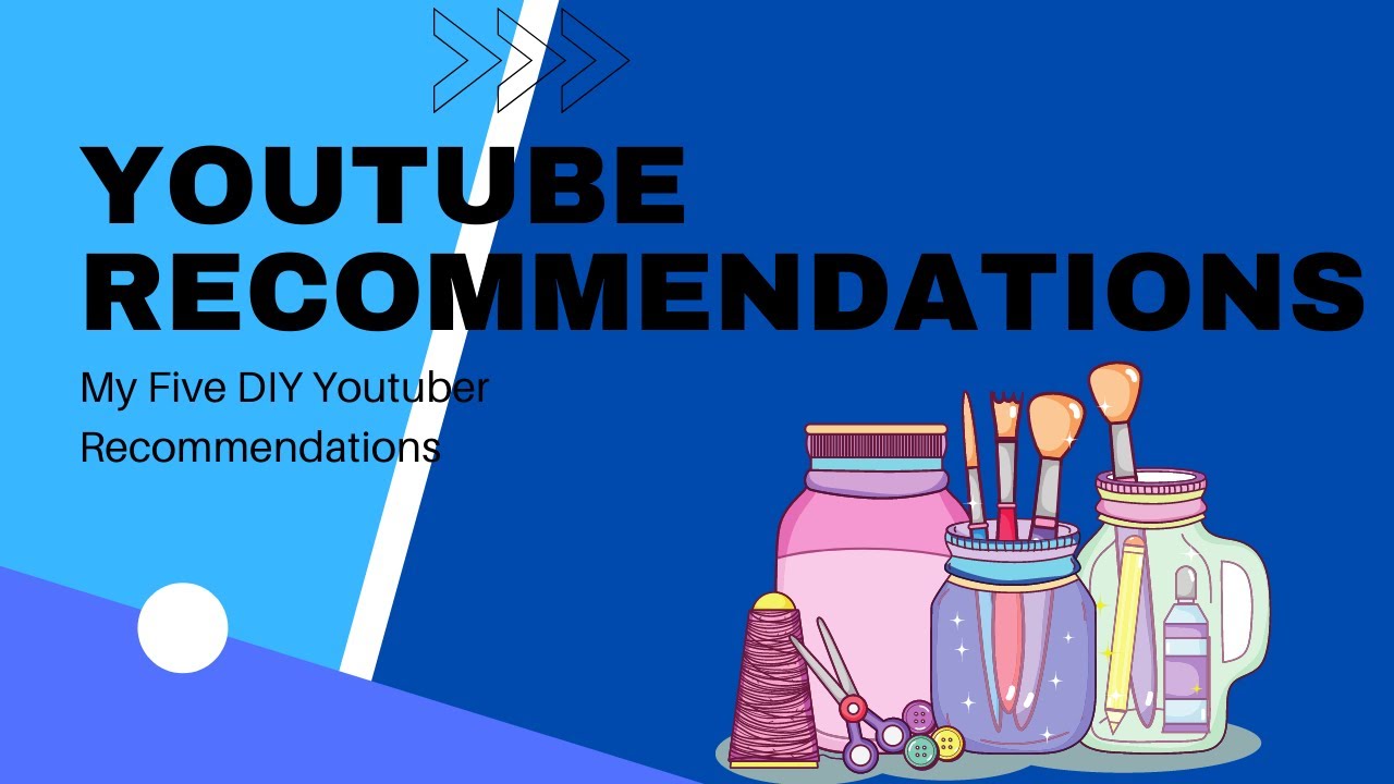 Recommendations: DIY Youtubers - YouTube
