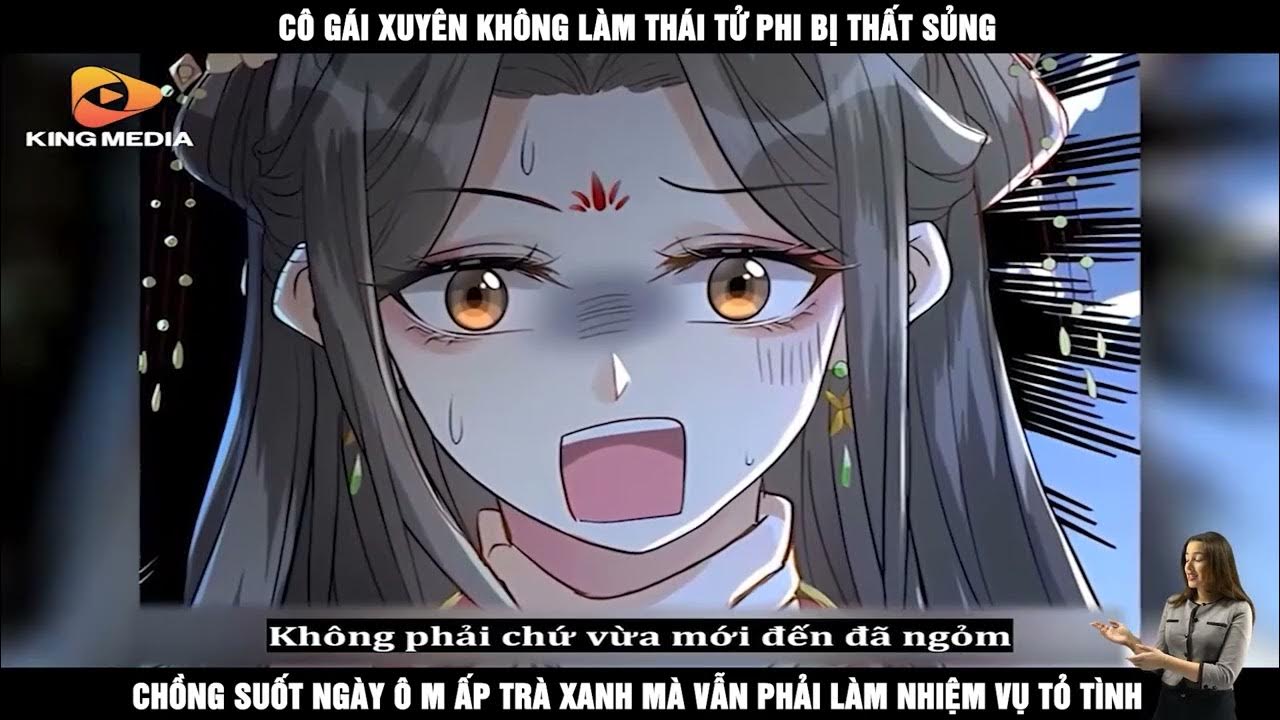 [Review Truyện] Cô Gái Xuyên Không Làm Thái Tử Phi Bị Thất Sủng | Truyện Tranh 247 - YouTube