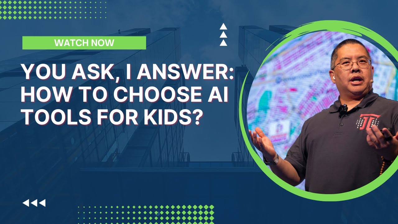 You Ask, I Answer: How to Choose AI Tools for Kids? - YouTube