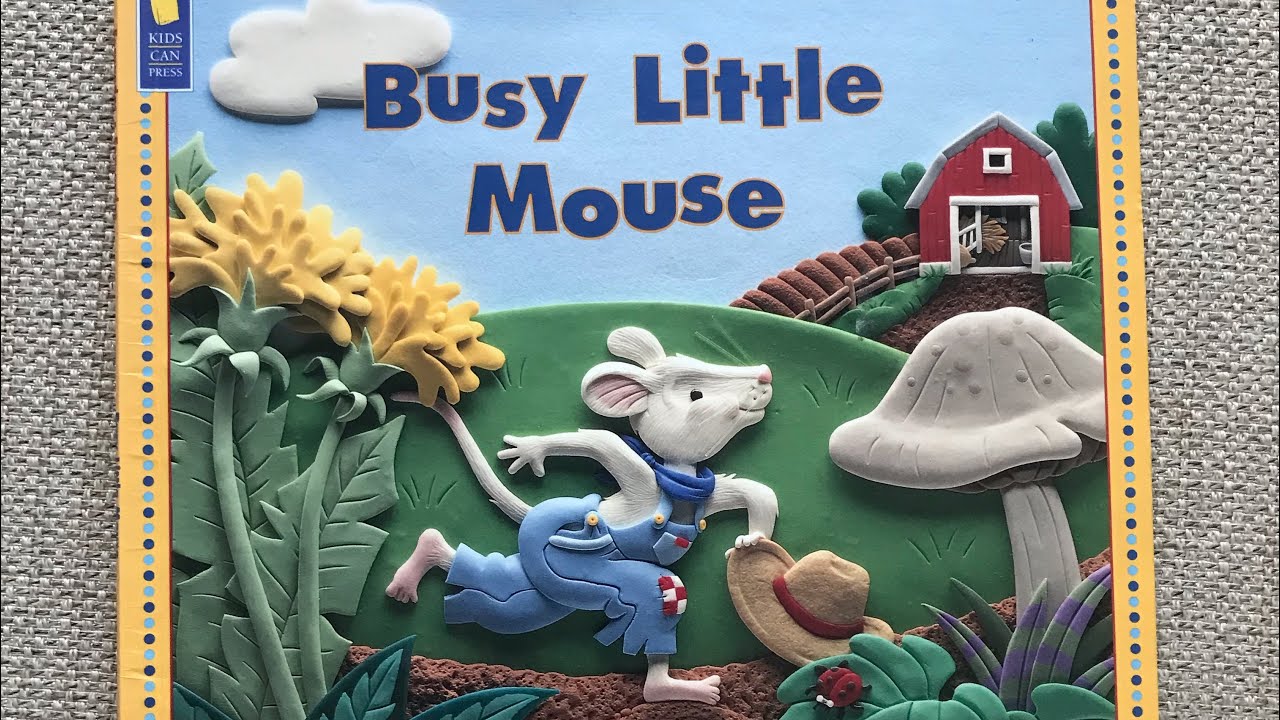 Kids Books Read Aloud - Busy Little Mouse by Eugenie Fernandez’s - YouTube