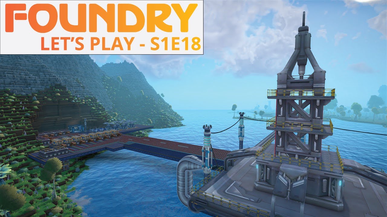 FOUNDRY LET'S PLAY - S1 E18 - YouTube