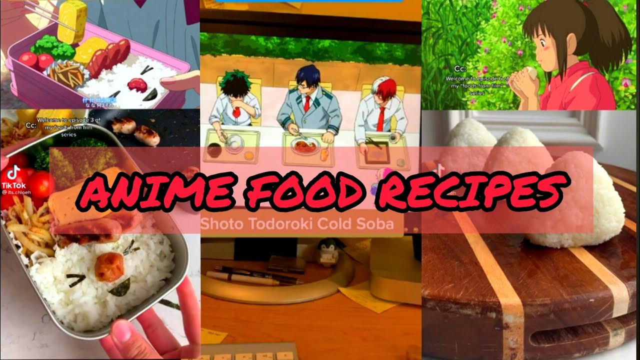 Easy Anime Food Recipes 😋 ️ - YouTube