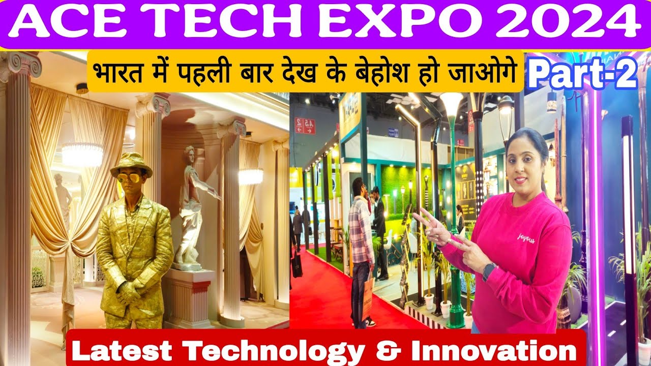 ACETECH EXPO 2024- Latest Innovation In Construction & Technology ...