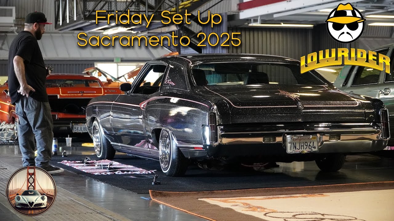 Friday Set Up | Lowrider Show Sacramento - YouTube
