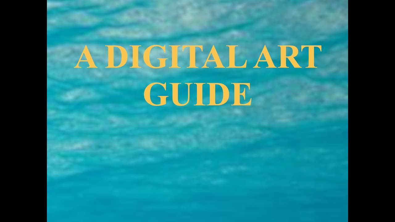 A Digital Art Guide - YouTube