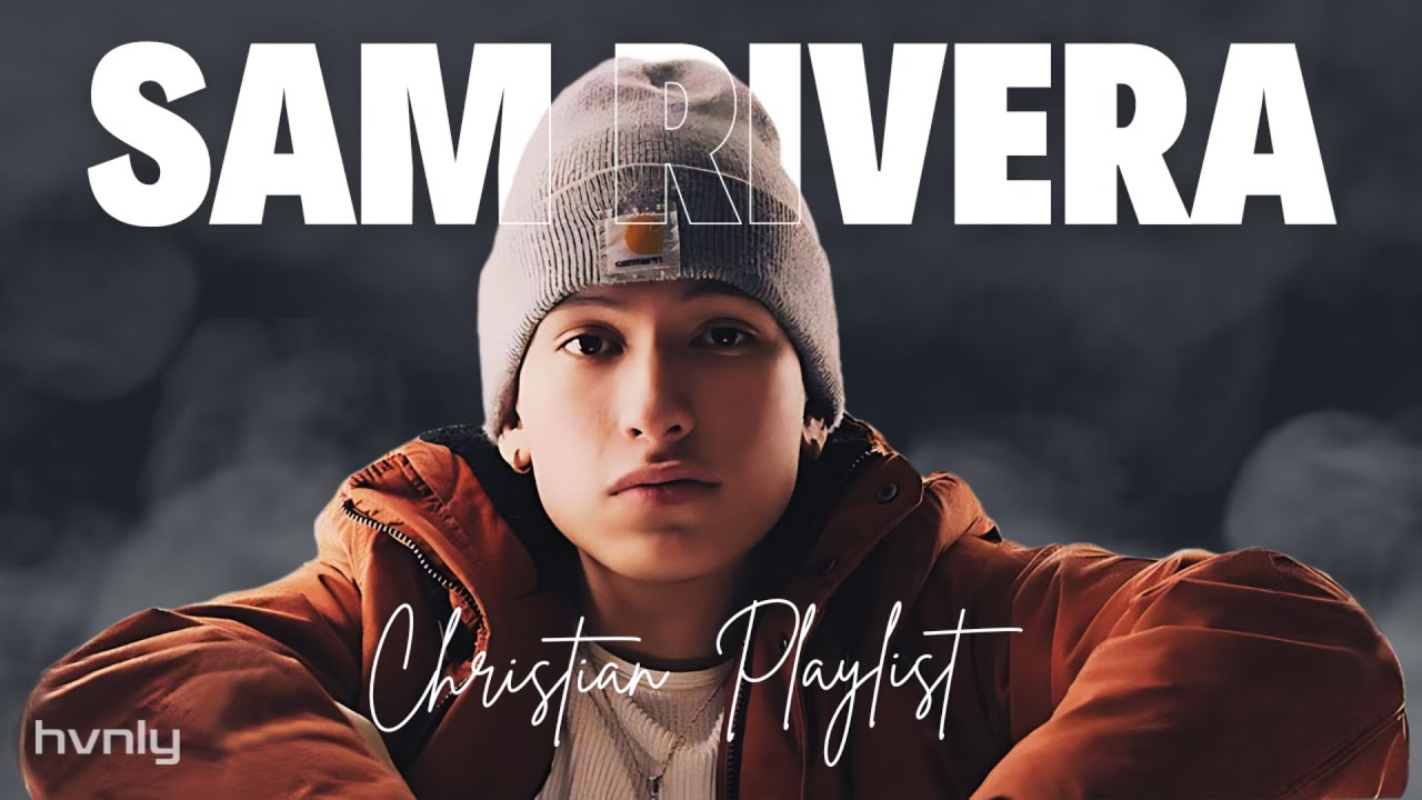 Sam Rivera | Best Songs Of Sam Rivera | Christian RnB Playlist - YouTube