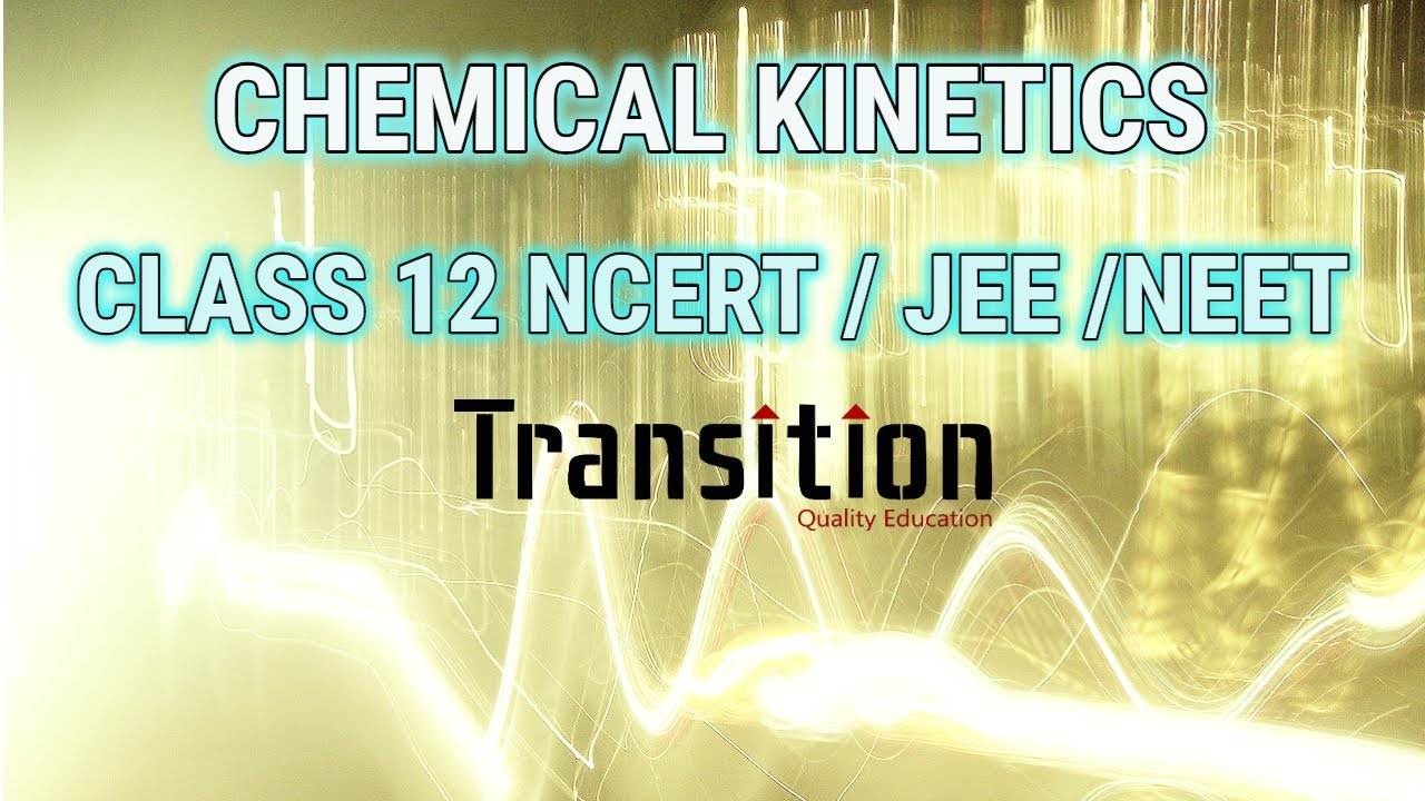 Class 12 Chemistry Chemical Kinetics I NCERT Chemical Kinetics Part -3 ...