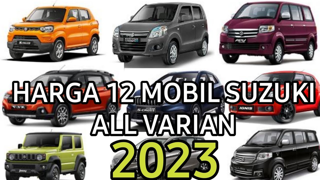 DAFTAR HARGA 12 MOBIL SUZUKI TERBARU 2023 - YouTube