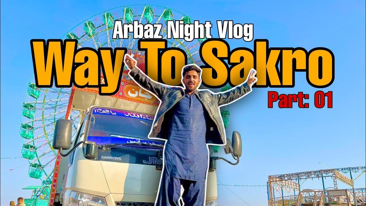 Way To Sakro Part 01 Arbaz Night Vlog - YouTube