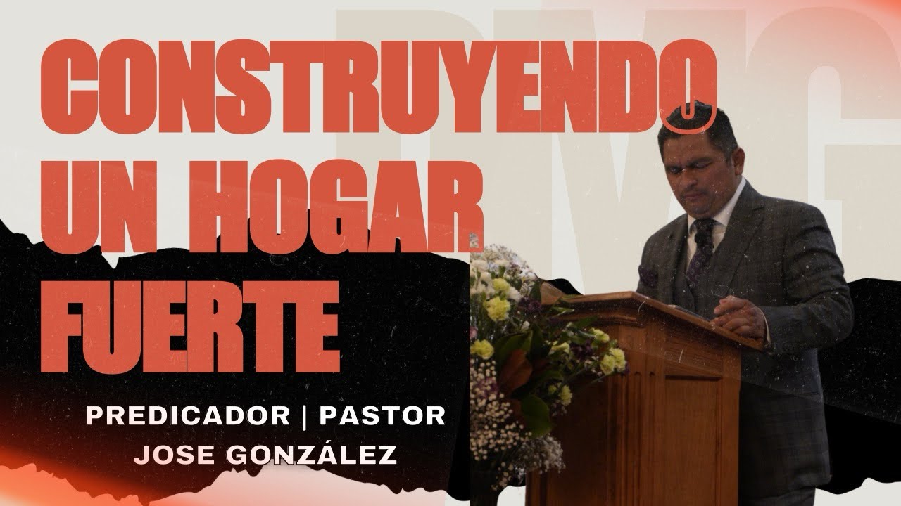 Construyendo un Hogar Fuerte - YouTube