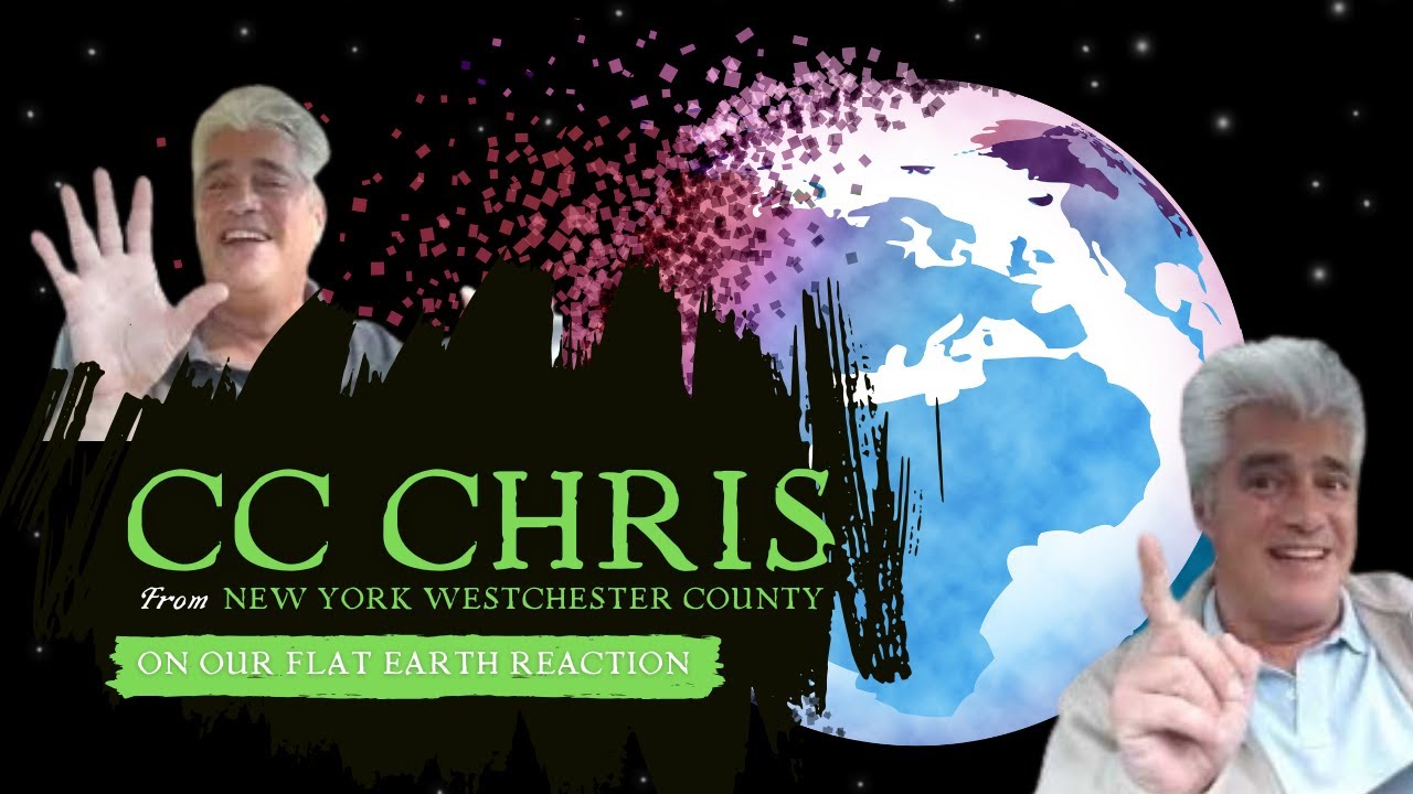 CC Chris Updates From Our Flat Earth | Reaction By Globe Earther - YouTube